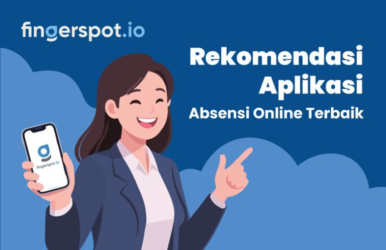 Rekomendasi Aplikasi Absensi Online Terbaik: Kelola Kehadiran Karyawan dengan Lebih Efisien!